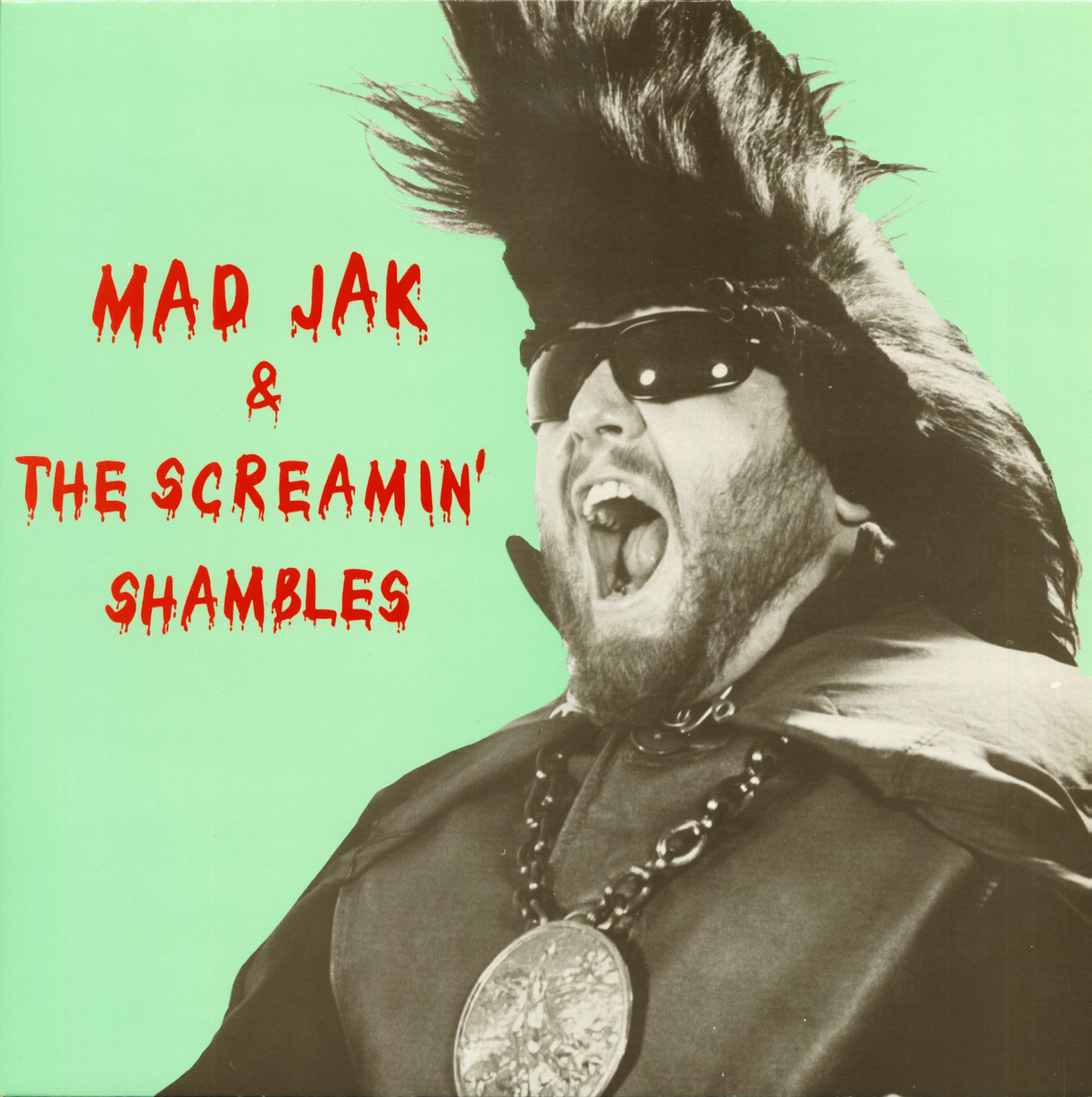 Mad Jak & The Screamin' Shambles LP: Mad Jak & The Screamin' Shambles ...